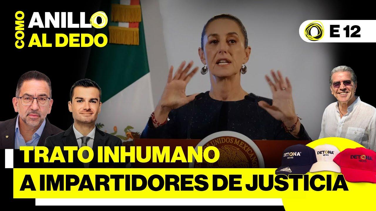 Trato inhumano a impartidores de justicia