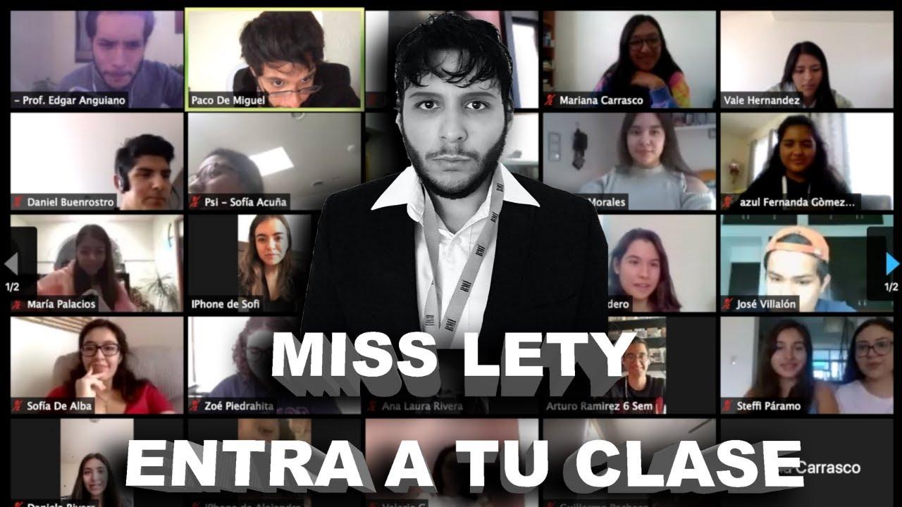 Miss Lety entra a tu clase (Parte 1)